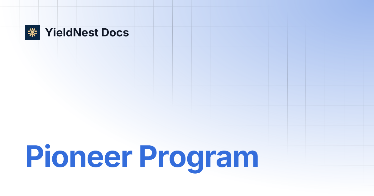 Pioneer Program | YieldNest Docs