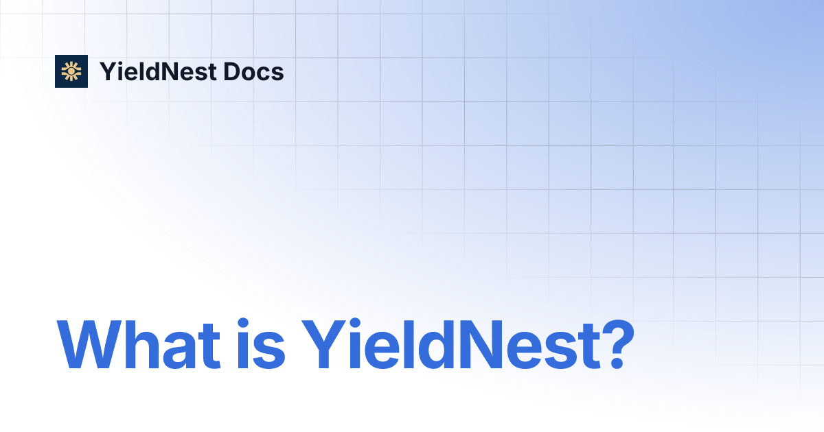 What is YieldNest? | YieldNest Docs
